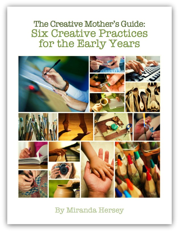 New e-book short! The Creative Mother’s Guide: Six Creative Practices ...